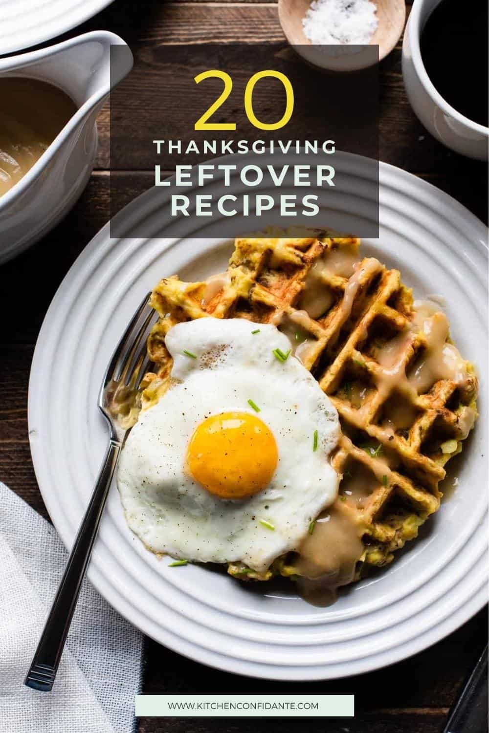 20 Thanksgiving Leftover Recipes - Kitchen Confidante®
