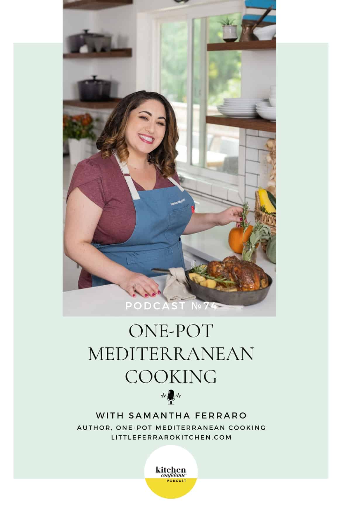 One-Pot Mediterranean Cooking with Samantha Ferraro - Kitchen Confidante®