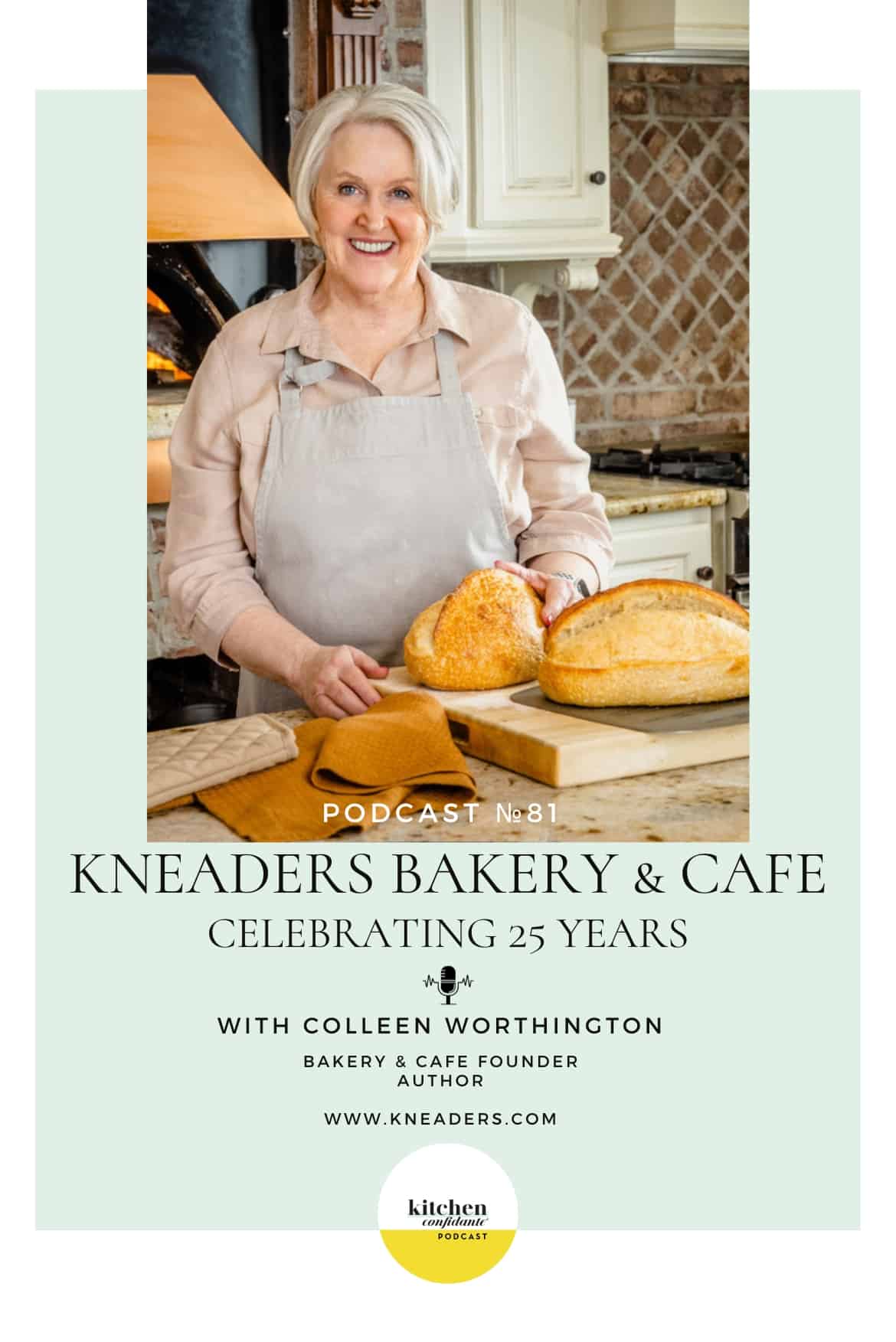Kneaders Bakery & Café: Celebrating 25 Years with Colleen Worthington - Kitchen Confidante®