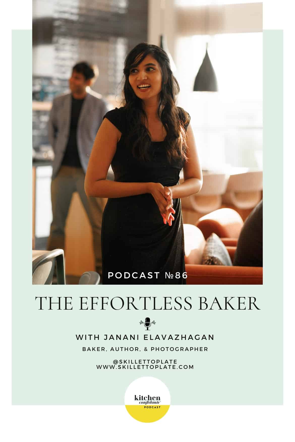 The Effortless Baker with Janani Elavazhagan - Kitchen Confidante®