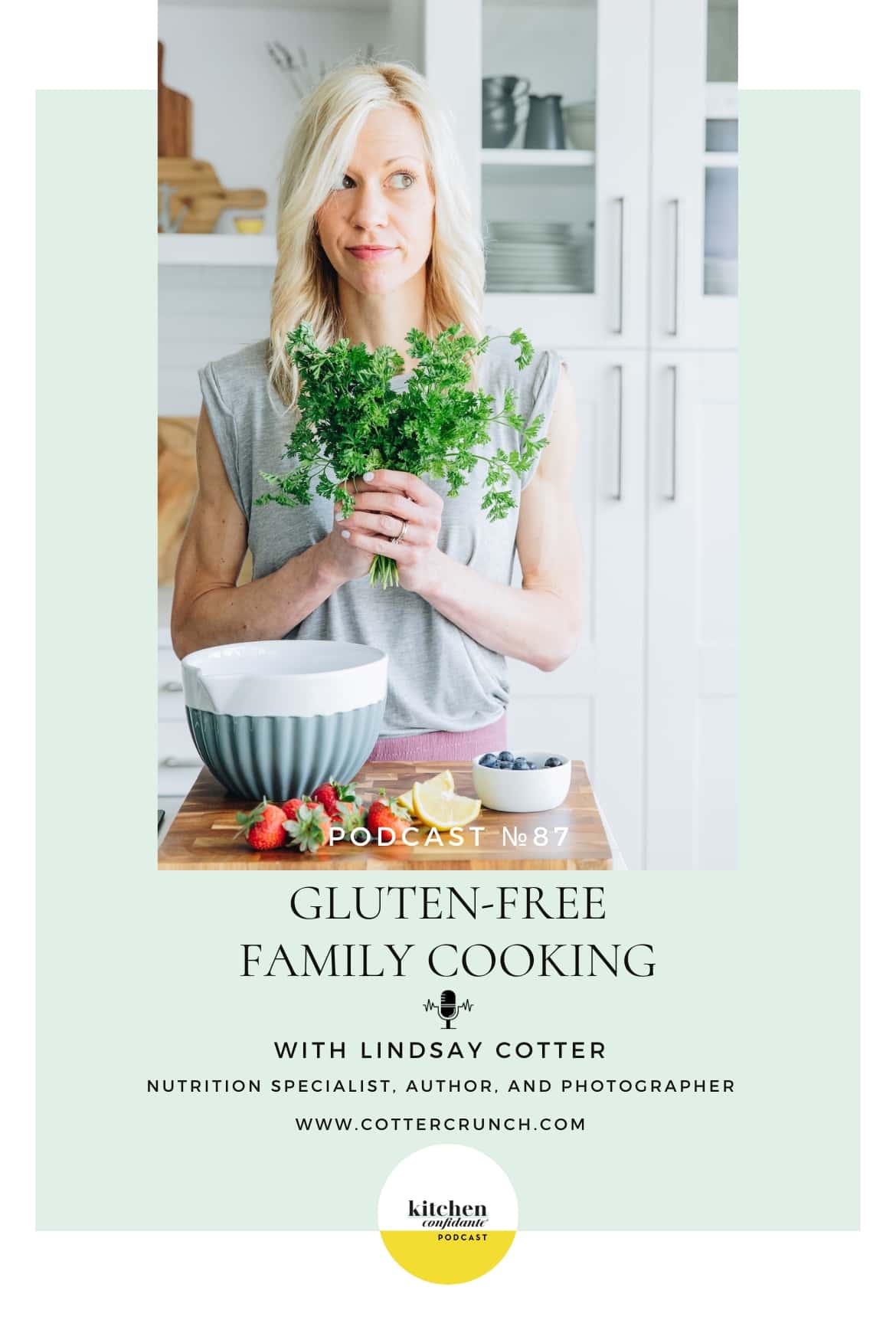 Gluten-free Family Cooking with Lindsay Cotter - Kitchen Confidante®