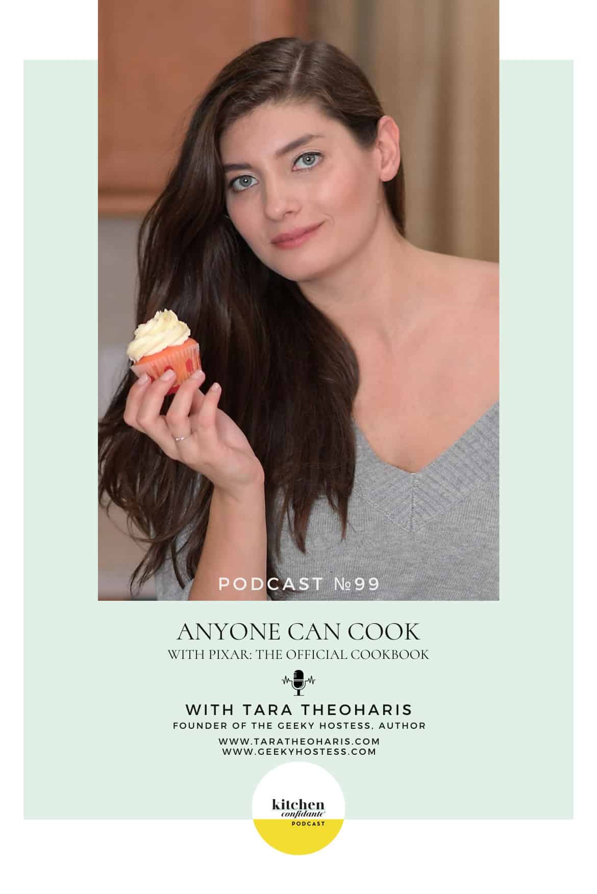 Anyone Can Cook, with Pixar: The Official Cookbook and Tara Theoharis ...
