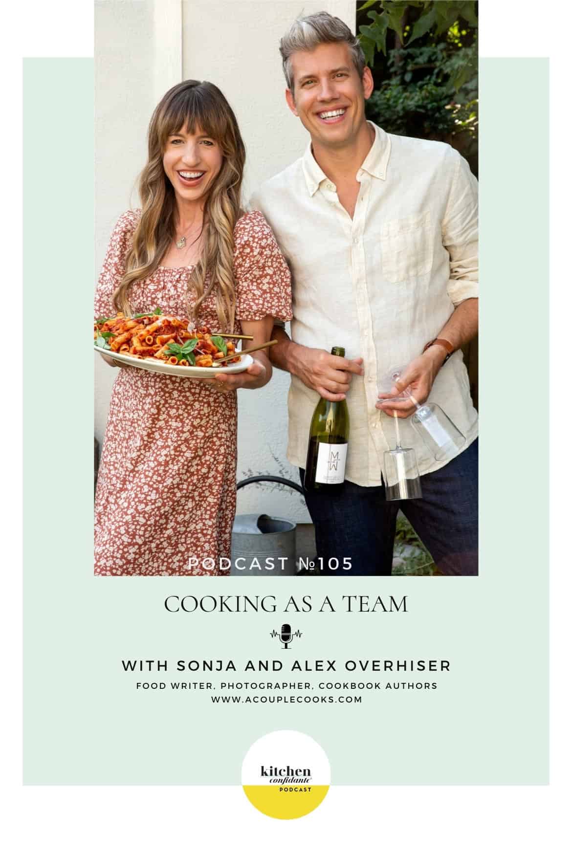 Cooking as a Team: A Couple Cooks with Sonja and Alex Overhiser ...